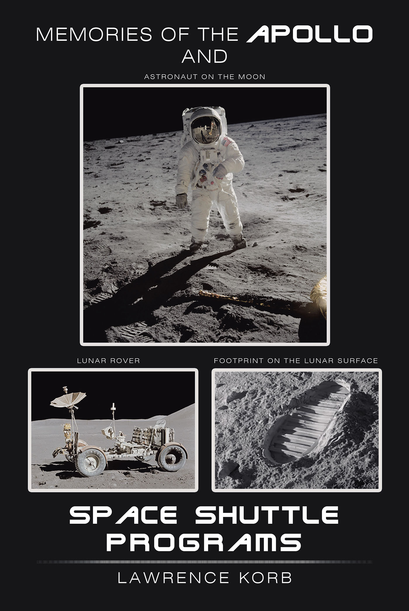 Memories Of The Apollo And Space Shuttle Programs | Page Publishing