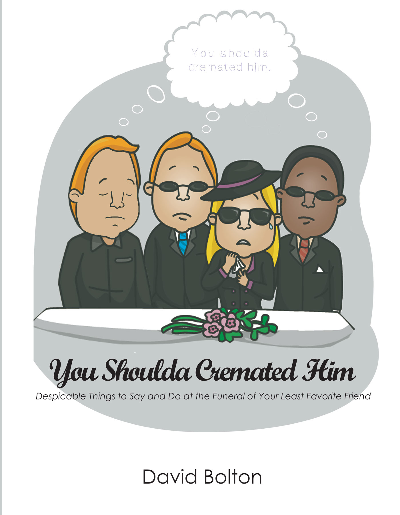 You Shoulda Cremated Him | Page Publishing